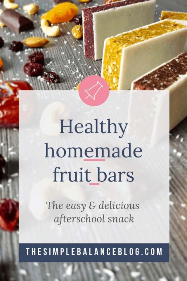 Homemade fruit bars - 1 recipe and 3 variations - The Simple Balance