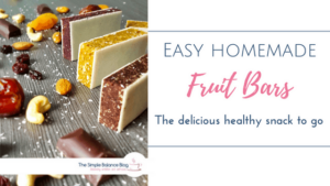 Homemade fruit bars - 1 recipe and 3 variations - The Simple Balance