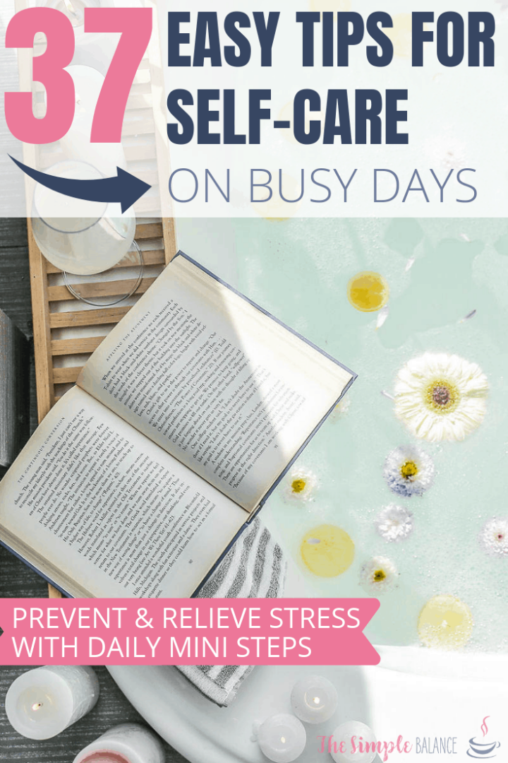 37 Easy self-care tips for busy days - The Simple Balance